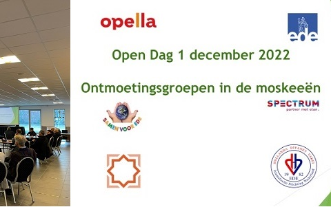 Feestelijke Open Dag ontmoetingsgroepen Moskeeën Ede – Opella